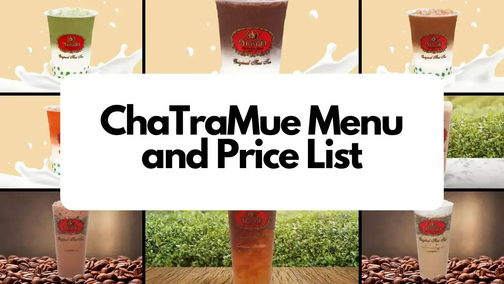 ChaTraMue Menu and Price List Malaysia Updated 2025