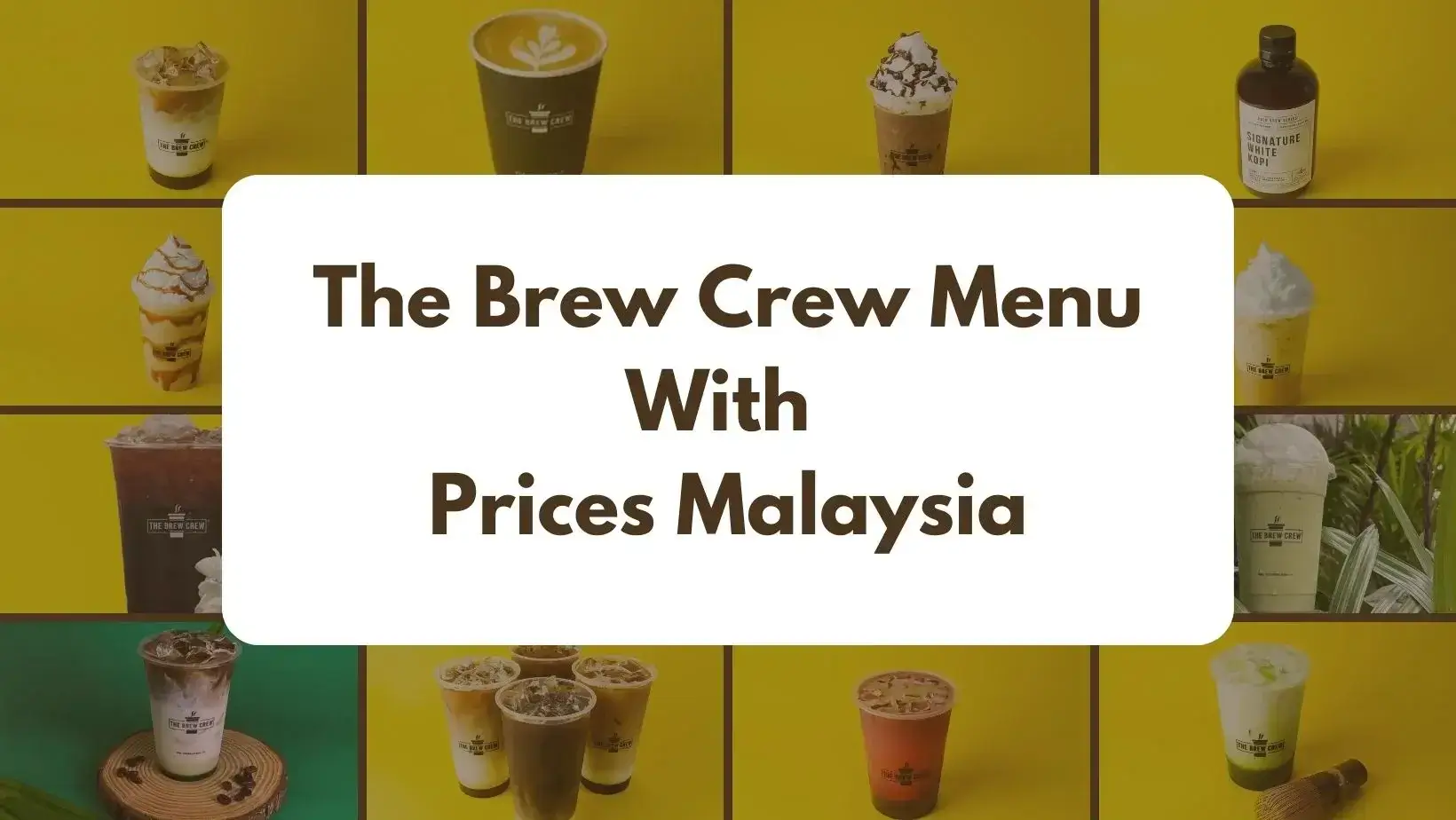 The Brew Crew Menu & Price List Malaysia Updated 2025